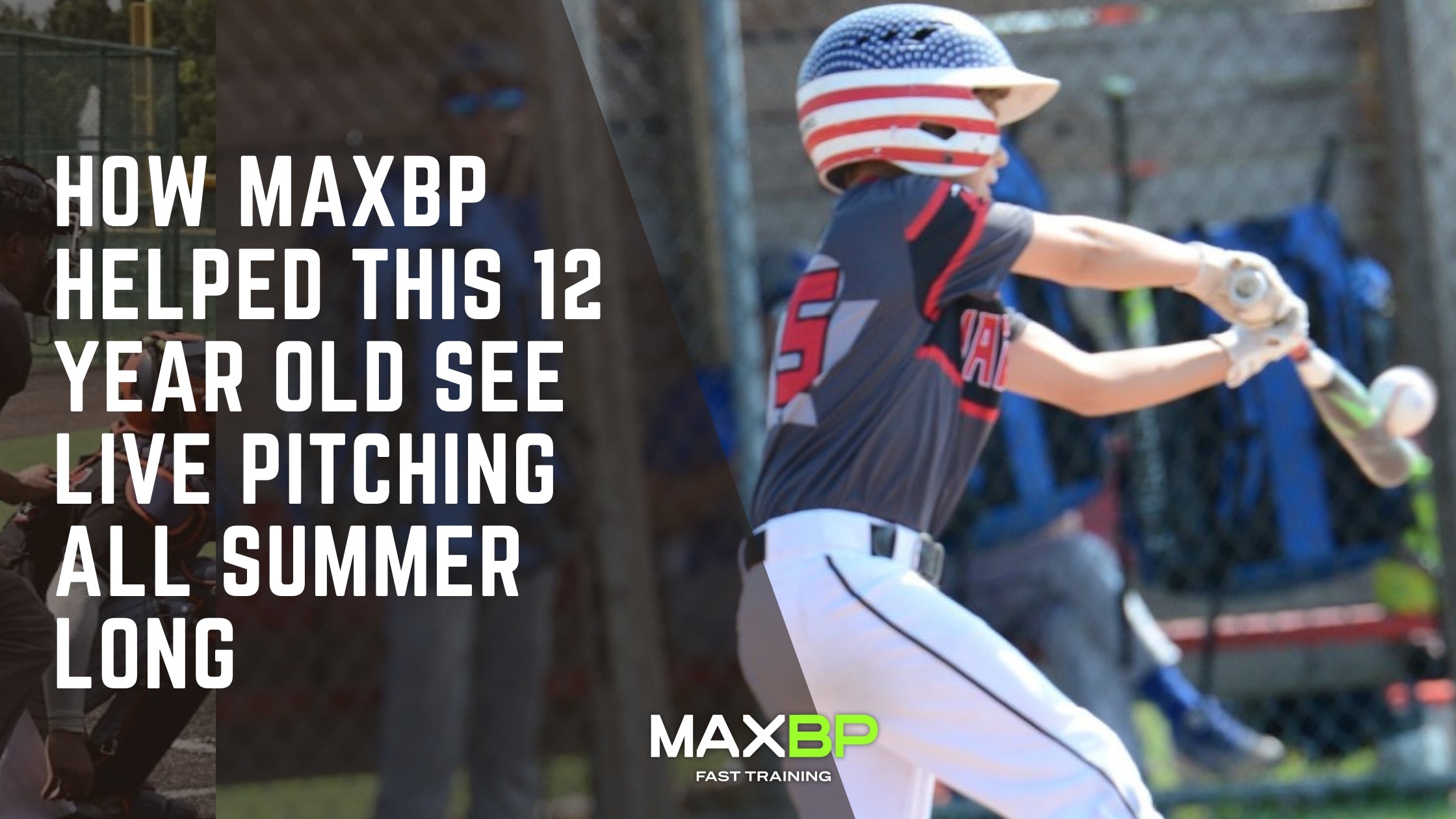 How MaxBP Helped This 12 Year Old See Live Pitching All Summer Long