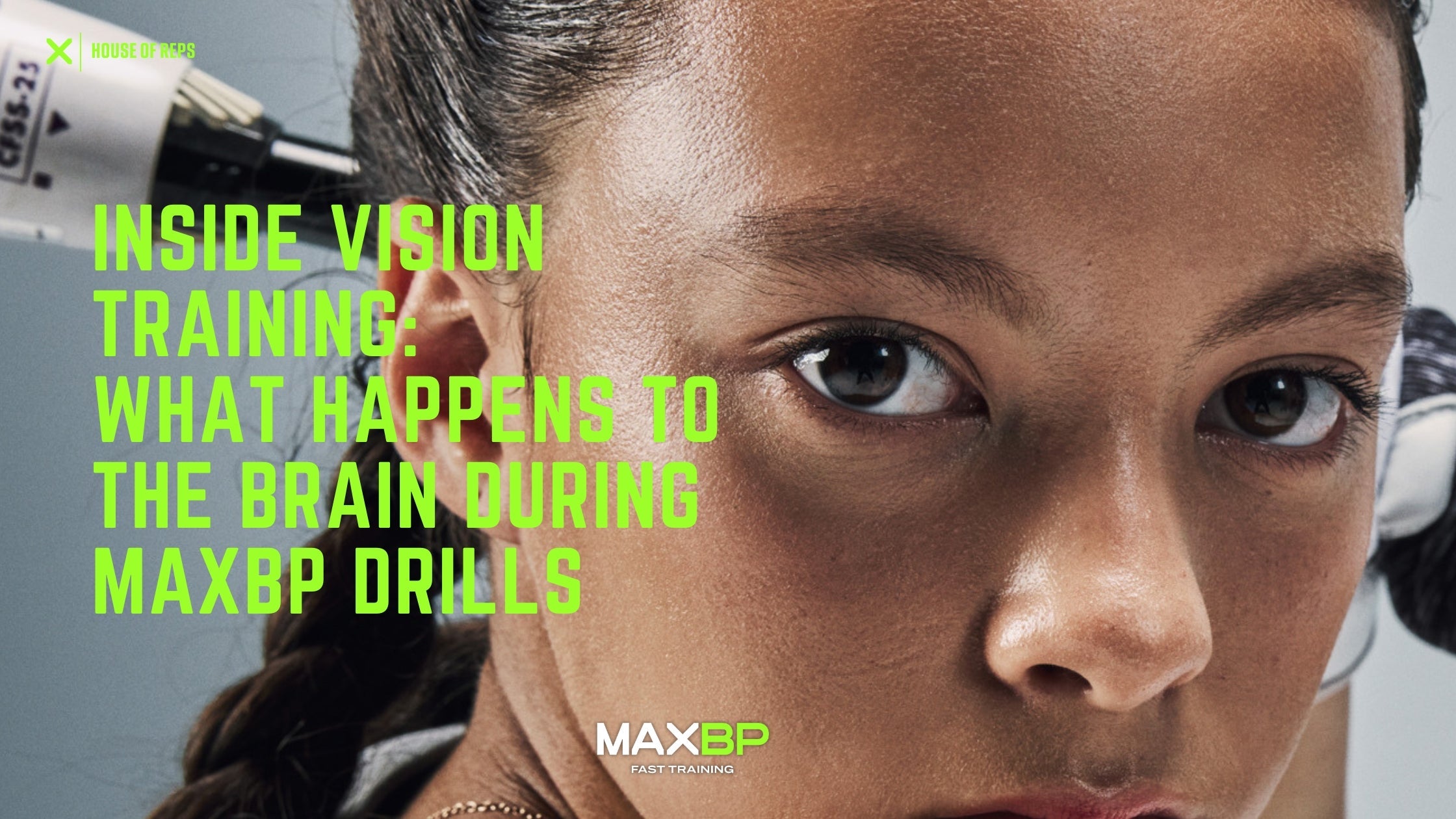 Inside Vision Training: What Happens to the Brain During MaxBP Drills